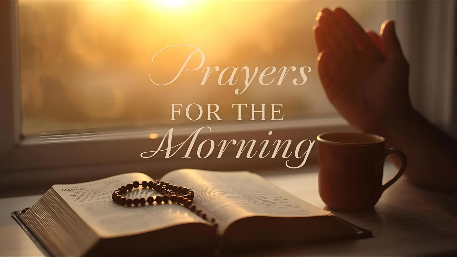 💖101+ Simple and Beautiful Prayers for the Morning
