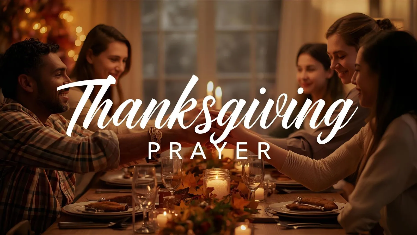 Best Thanksgiving Prayers to Share at the Table in 2026
