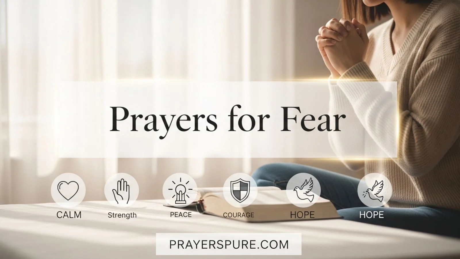 150+Prayers for Fear and Anxiety: Calming Words for a Peaceful 2026