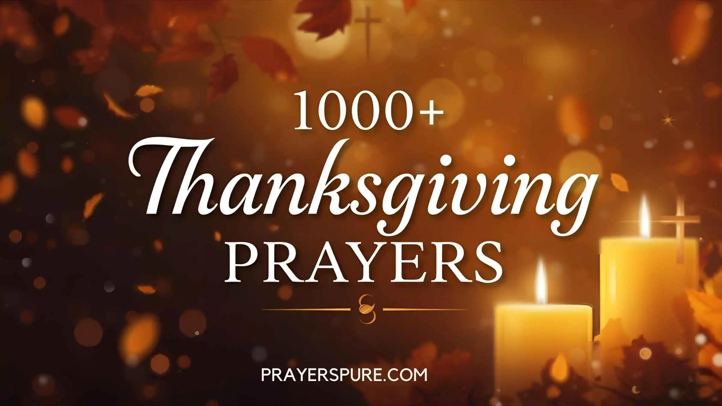 Powerful Thanksgiving Prayers for Family, Friends & Faith in 2026