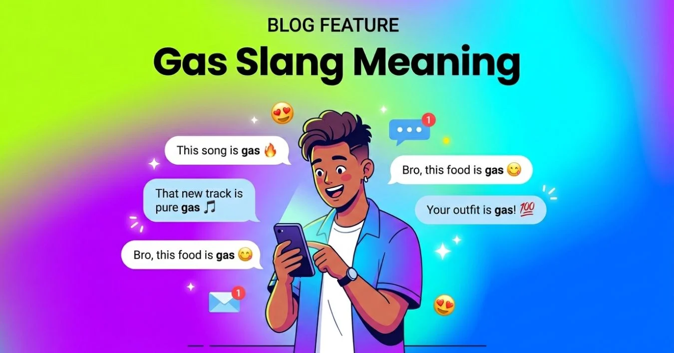 Gas Slang Meaning in Chat Is It Good or Bad?